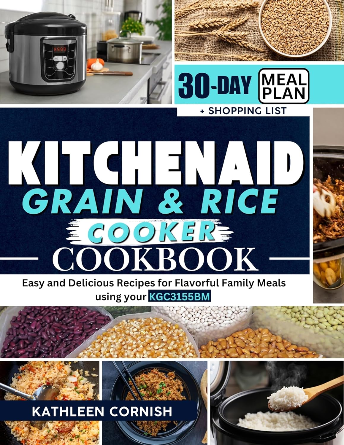 KITCHENAID GRAIN & RICE COOKER COOKBOOK: Easy and Delicious Recipes for ...