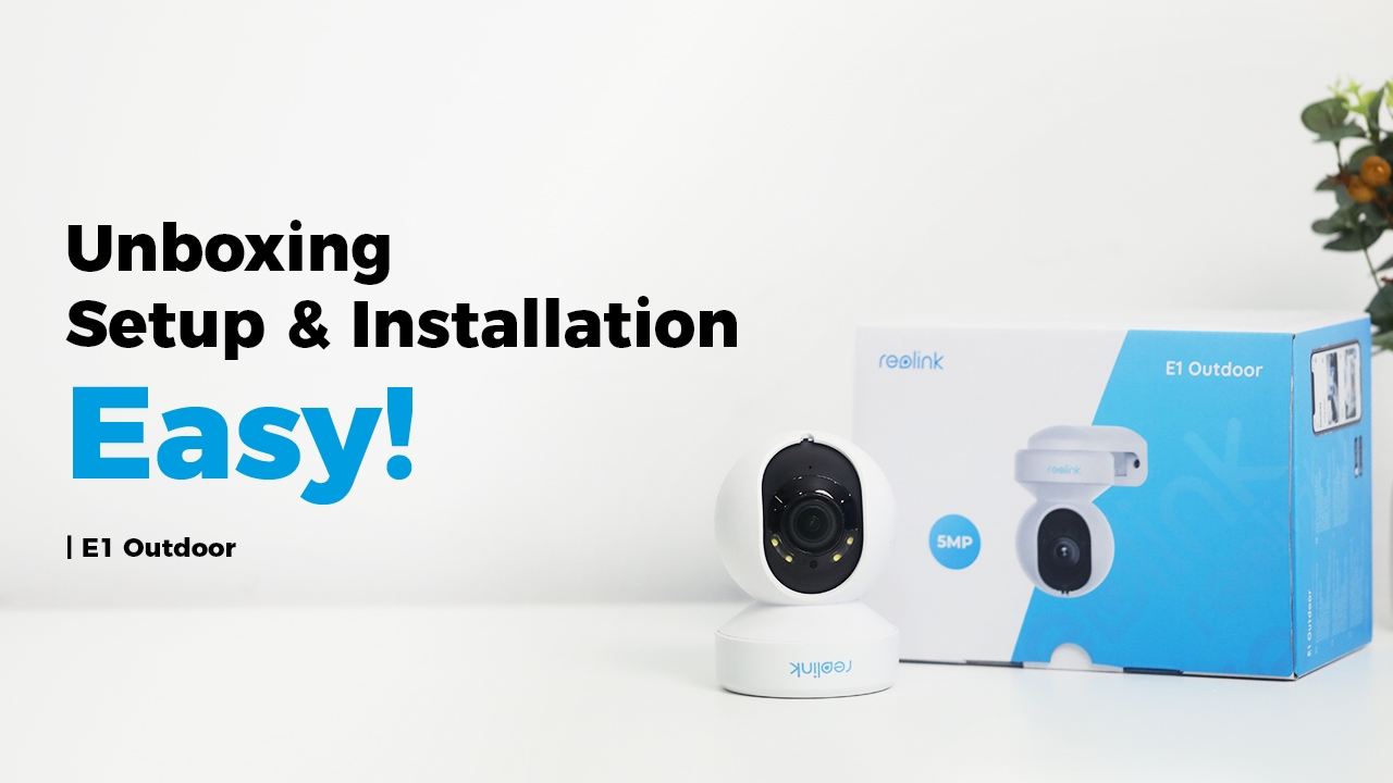 Watch Reolink E1 Outdoor - Unboxing, Easy Setup & Installation on ...