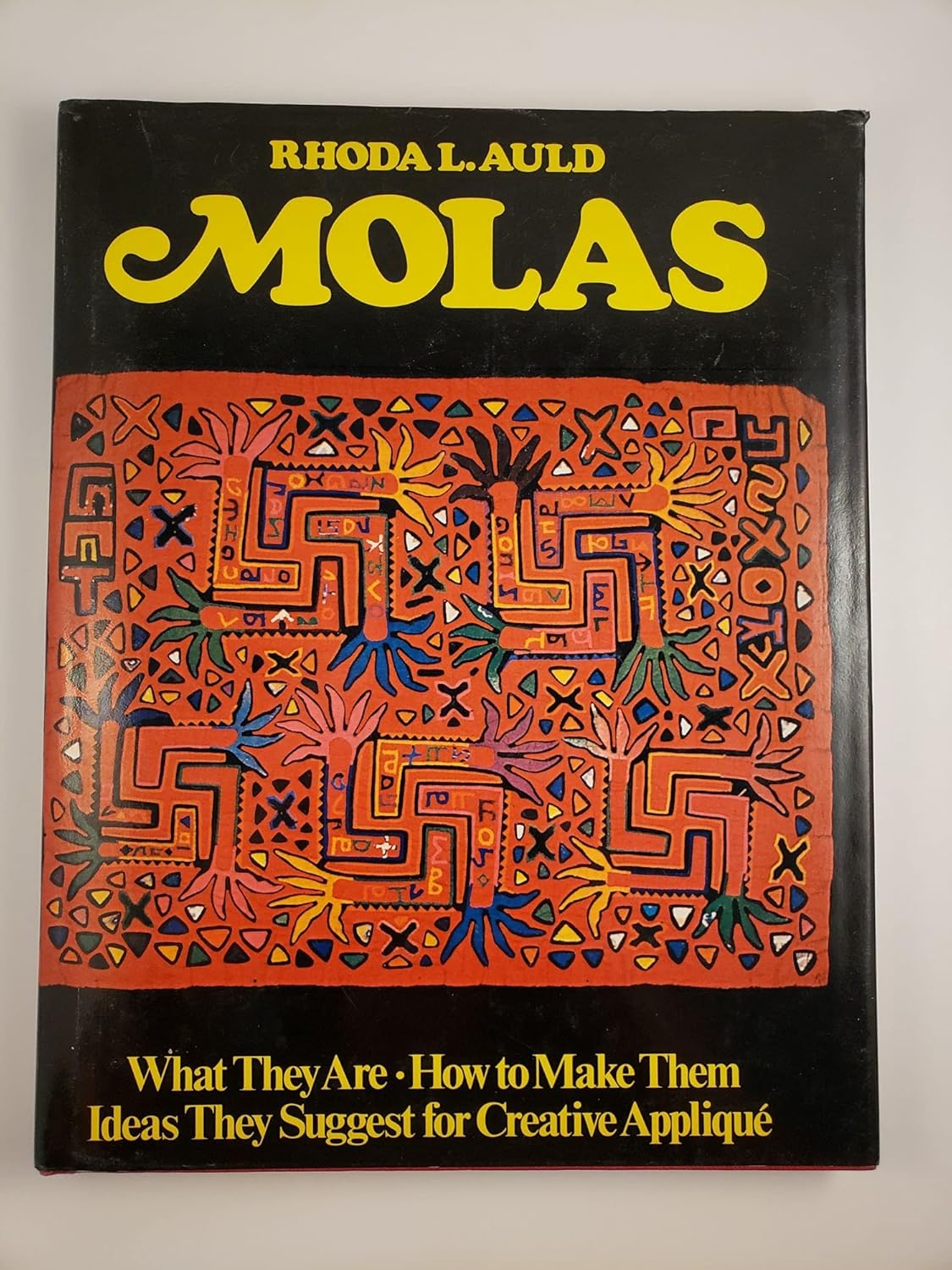 Molas: What They Are, How to Make Them, Ideas They Suggest for Creative ...