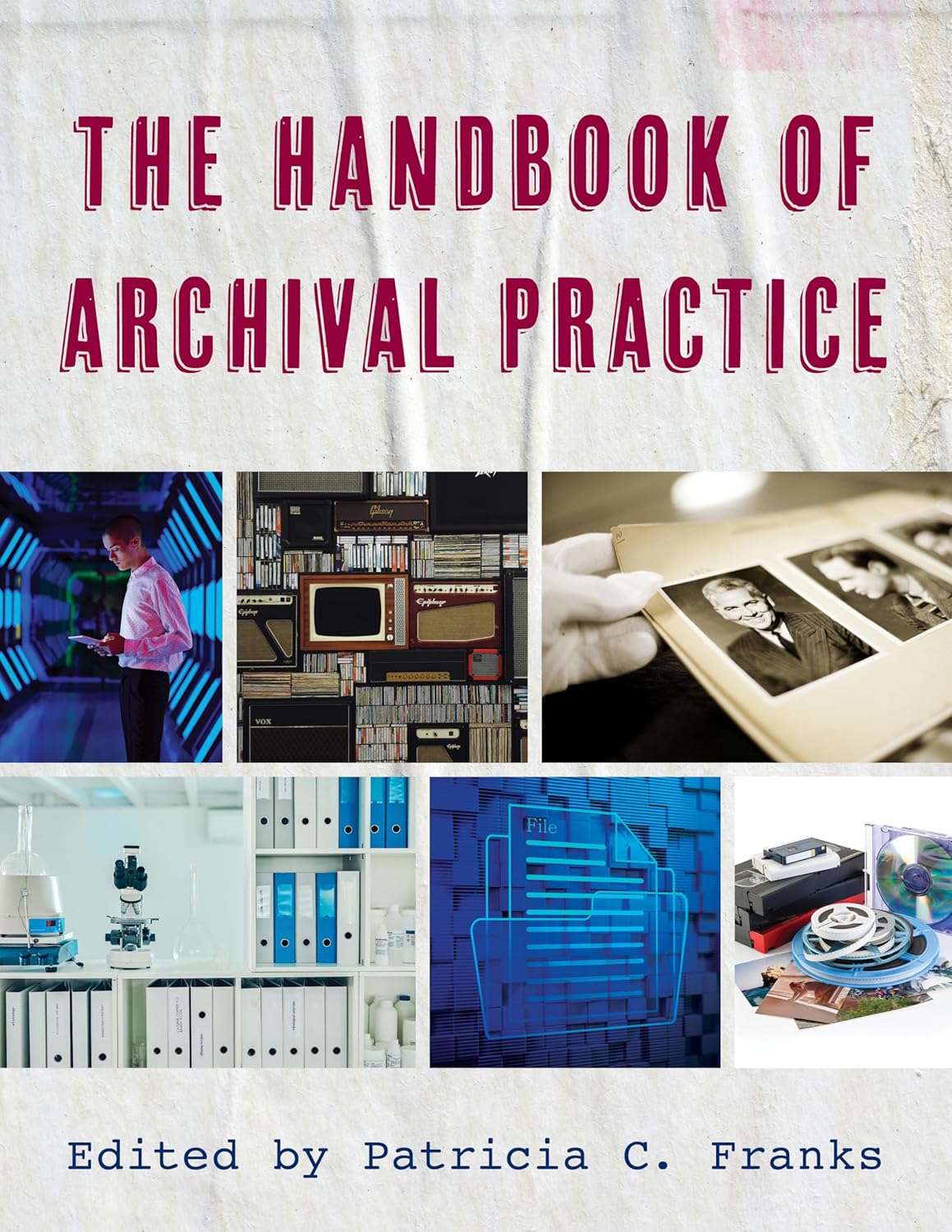 Amazon.com: Handbook of Archival Practice: 9781538192221: Franks ...