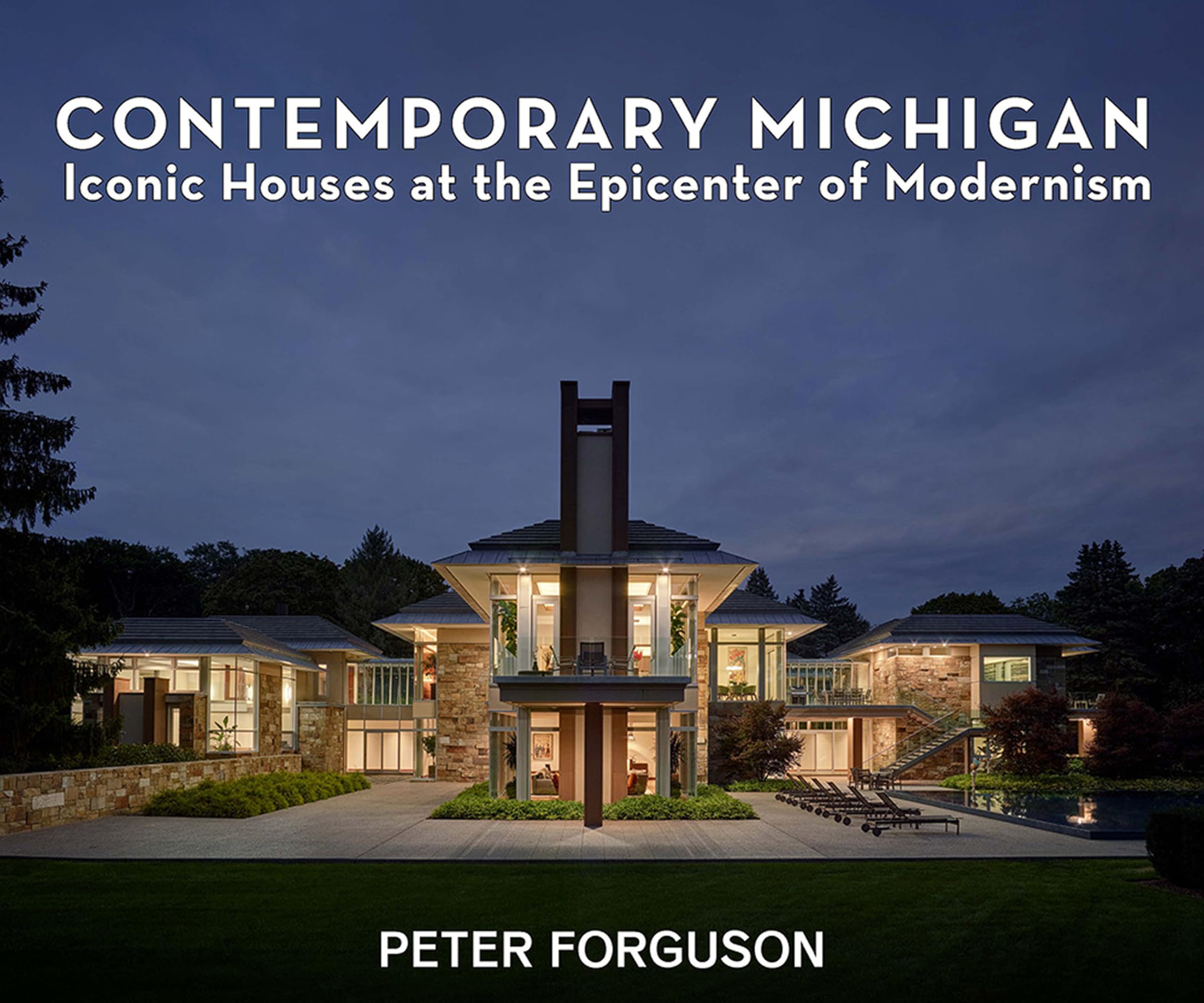 Contemporary Michigan: Iconic Houses at the Epicenter of Modernism ...