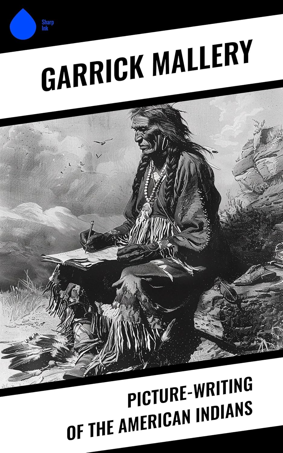 Picture-Writing of the American Indians - Kindle edition by Mallery ...
