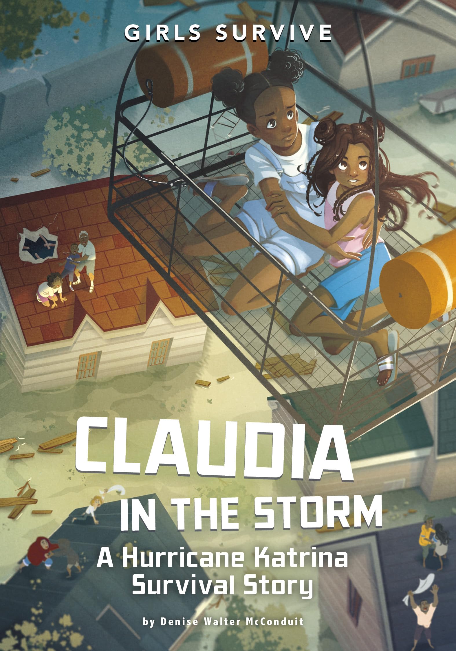 Claudia in the Storm: A Hurricane Katrina Survival Story (Girls Survive ...