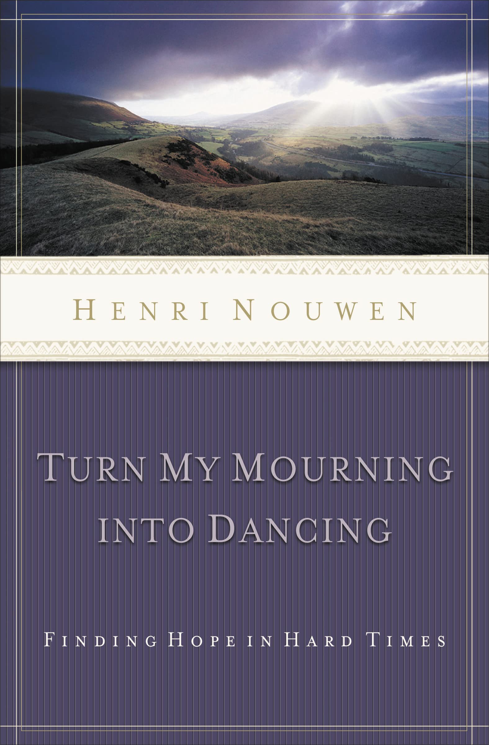TURN MY MOURNING INTO DANCING: Nouwen, Henri: 9780849945090: Amazon.com ...