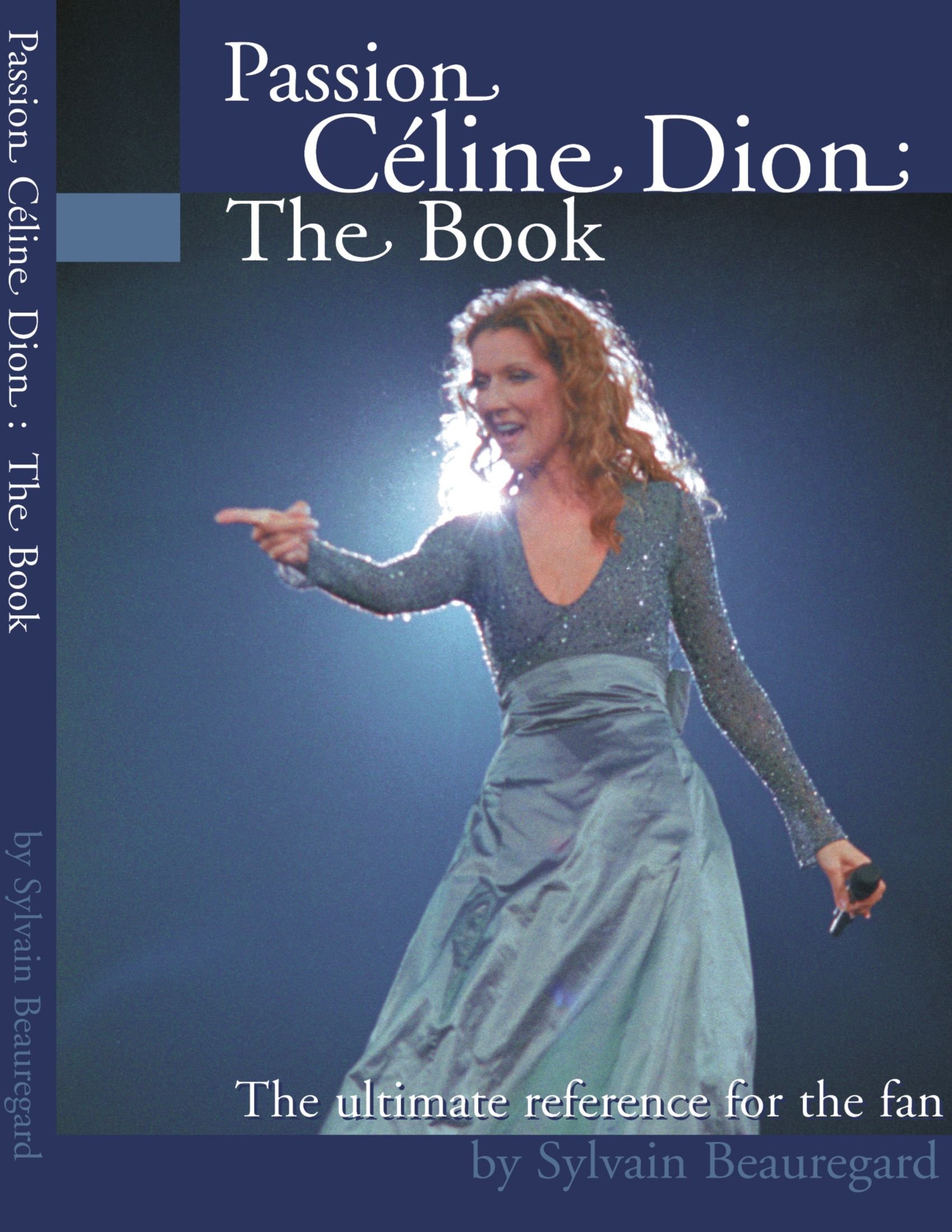 Amazon.fr - Passion Celine Dion: The Book: The ultimate guide for the ...