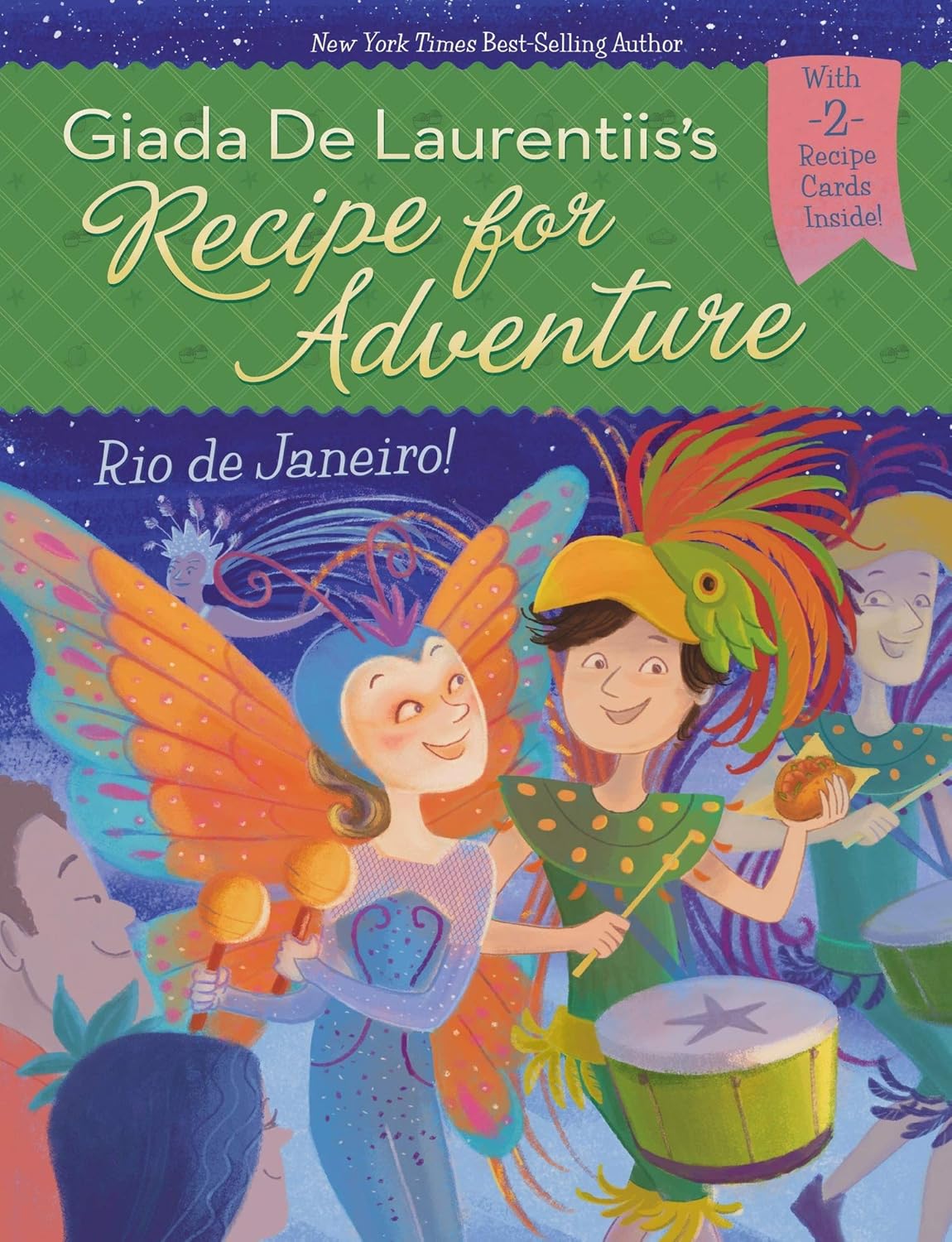 Giada De Laurentiis's Recipe for Adventure: Rio De Janeiro! : De ...