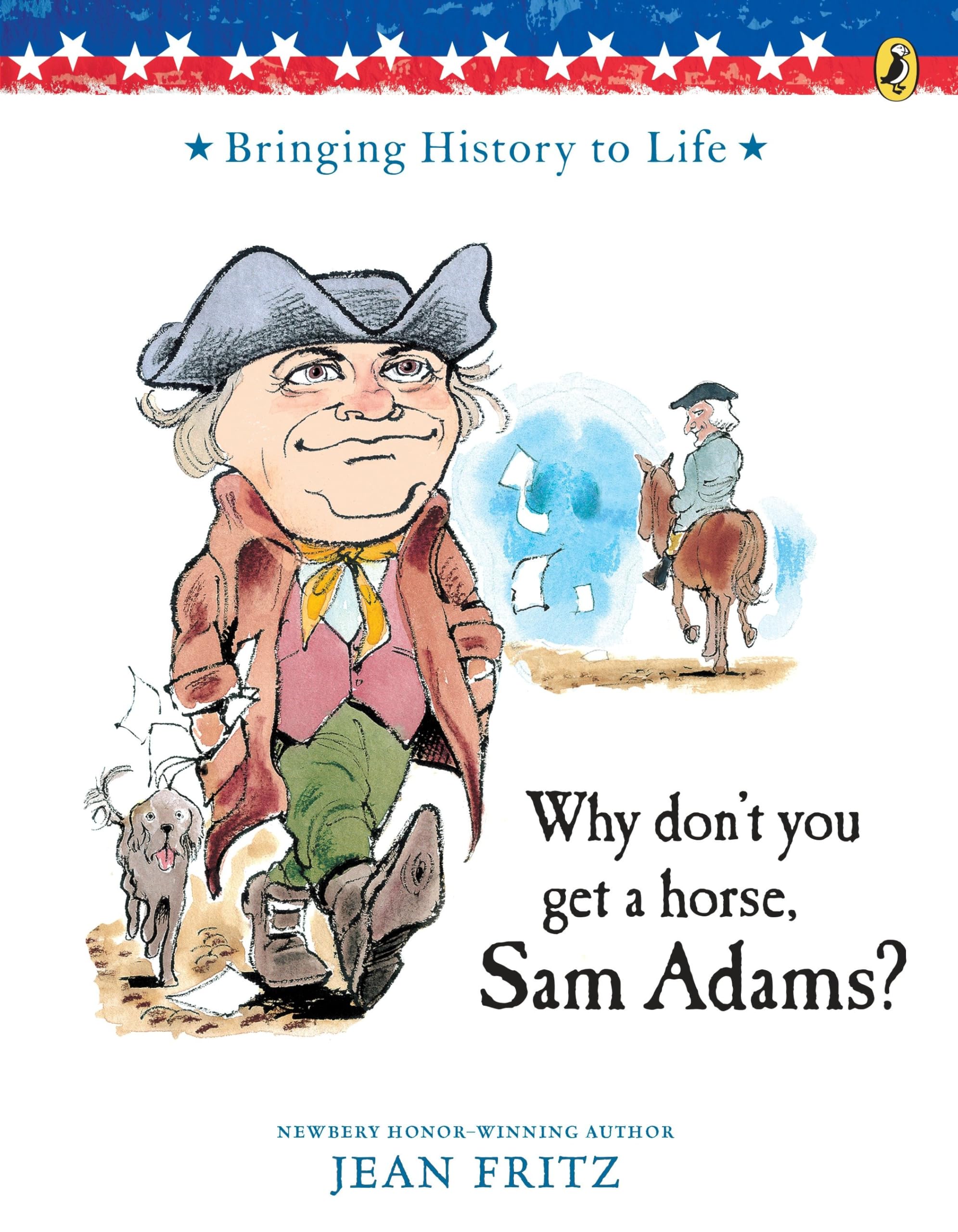 Why Don't You Get a Horse, Sam Adams?: Fritz, Jean, Hyman, Trina Schart ...