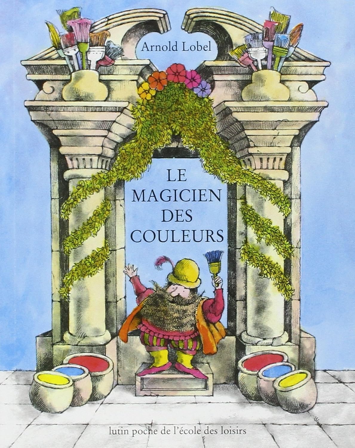 LE MAGICIEN DES COULEURS (LES LUTINS) (French Edition): LOBEL ARNOLD ...
