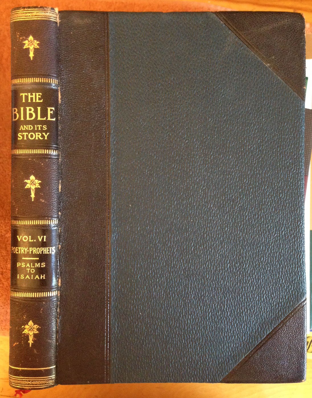 The Bible and Its Story Vol. VI : Poetry - Prophets : Psalms to Isaiah ...
