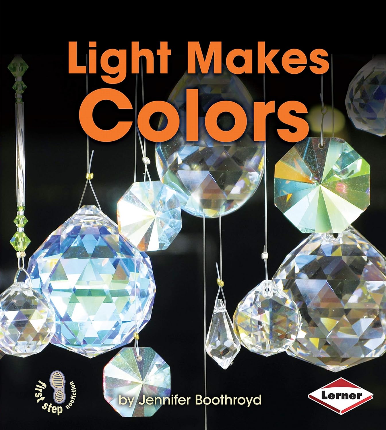 Amazon.com: Light Makes Colors (First Step Nonfiction ― Light and Sound ...
