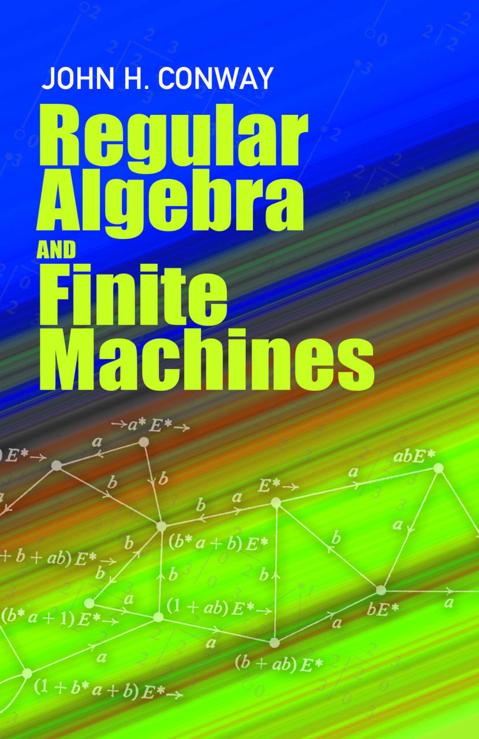 Regular Algebra and Finite Machines (Dover Books on Mathematics ...