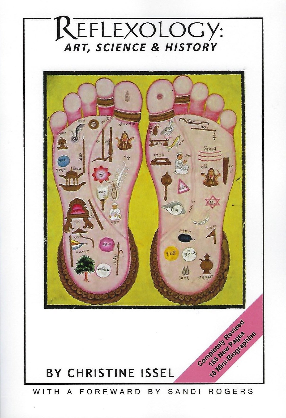 Reflexology: Art, Science & History 2014 Edition: Christine Issel ...