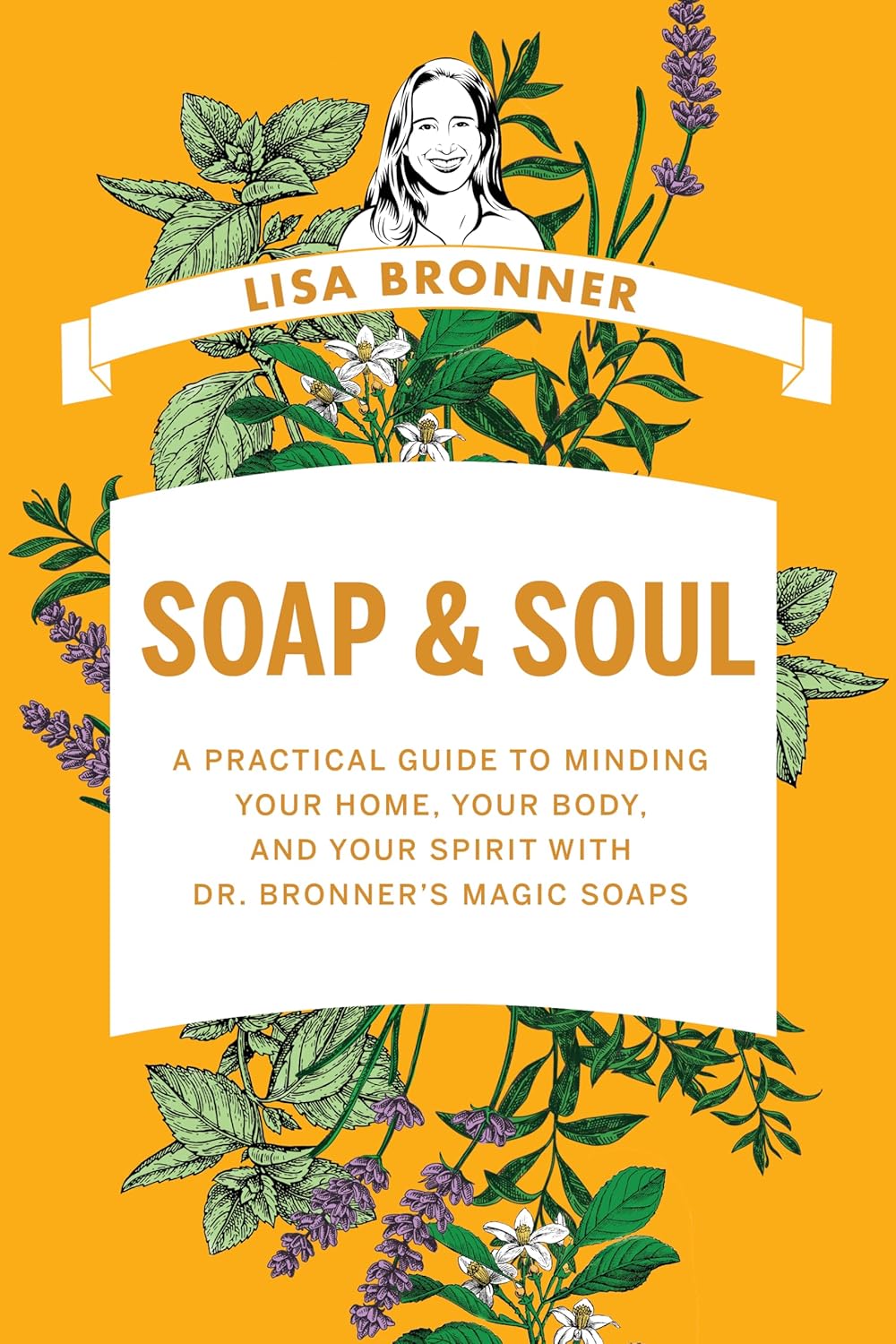 Soap & Soul: A Practical Guide to Minding Your Home, Your Body, and ...