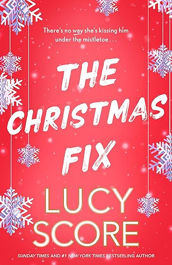 The Christmas Fix: the sizzling new festive romance from the Tiktok ...