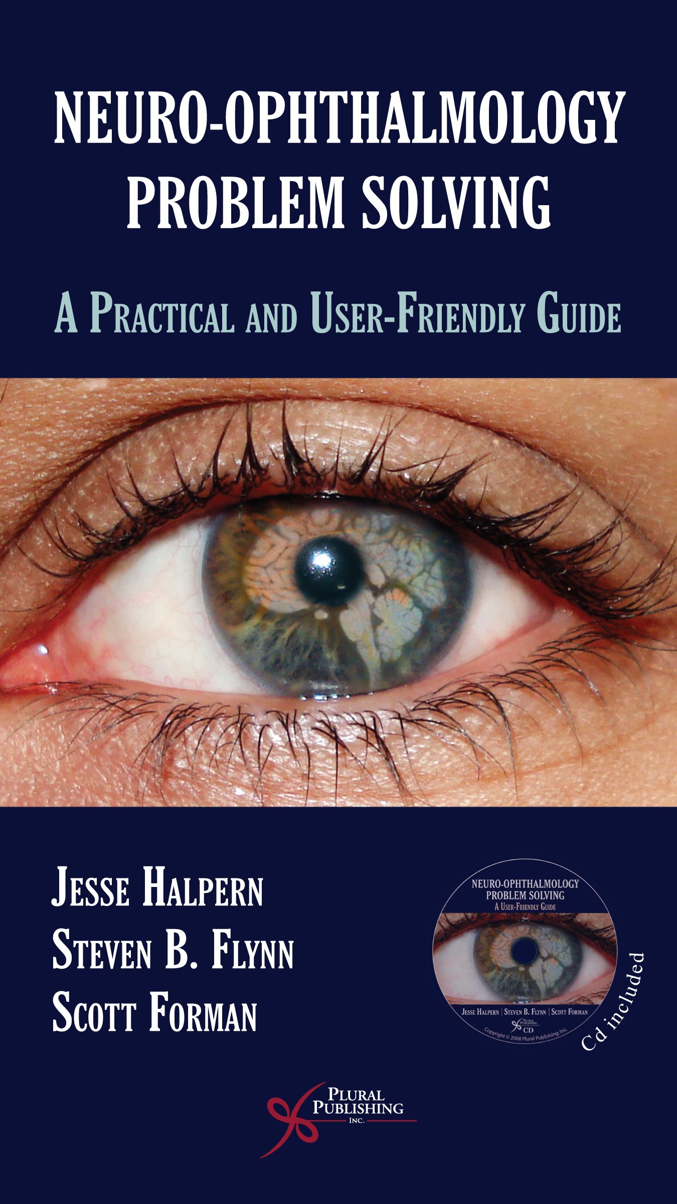 Neuro-Ophthalmology Problem-Solving: A Practical and User-Friendly ...