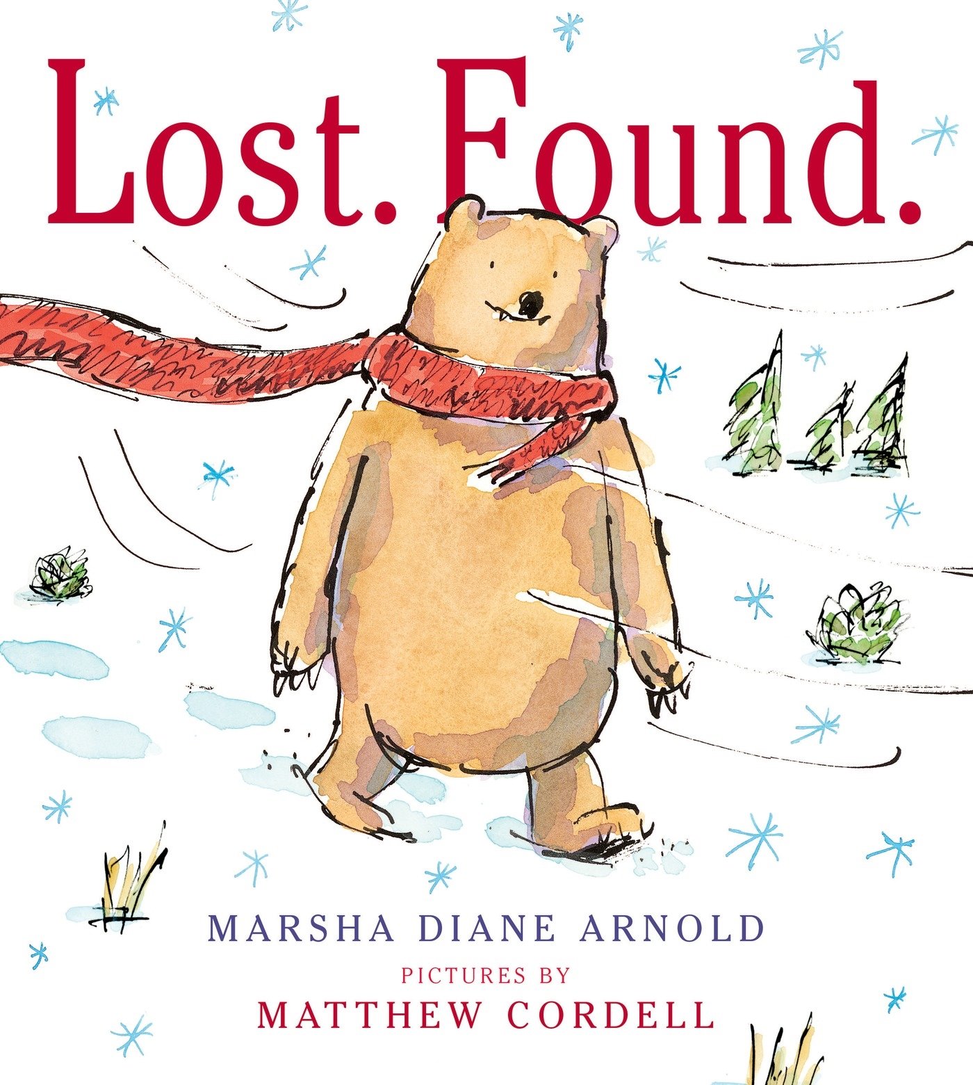 Lost. Found.: A Picture Book: Arnold, Marsha Diane, Cordell, Matthew ...