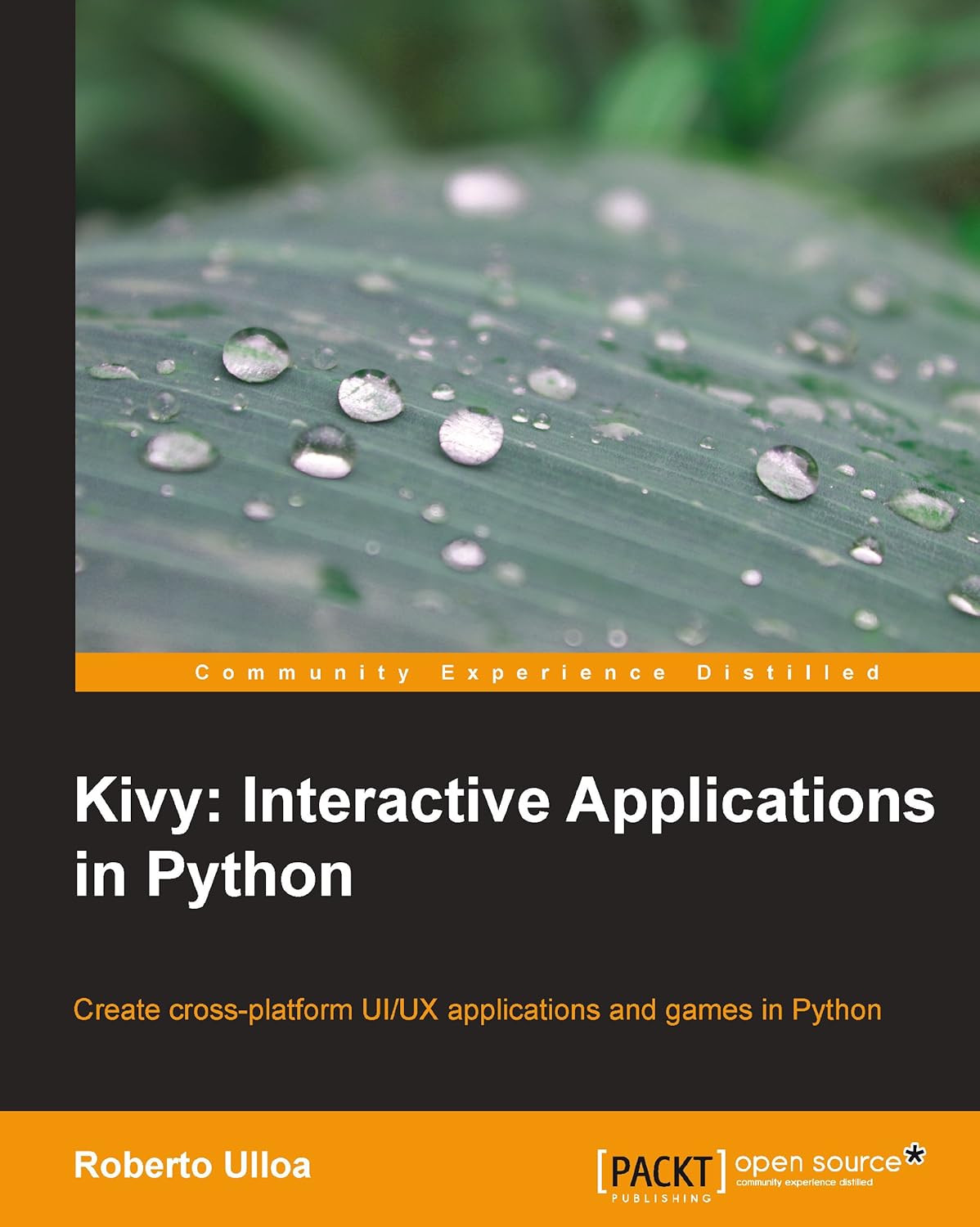 Kivy: Interactive Applications in Python Illustrated, Ulloa, Roberto, eBook - Amazon.com