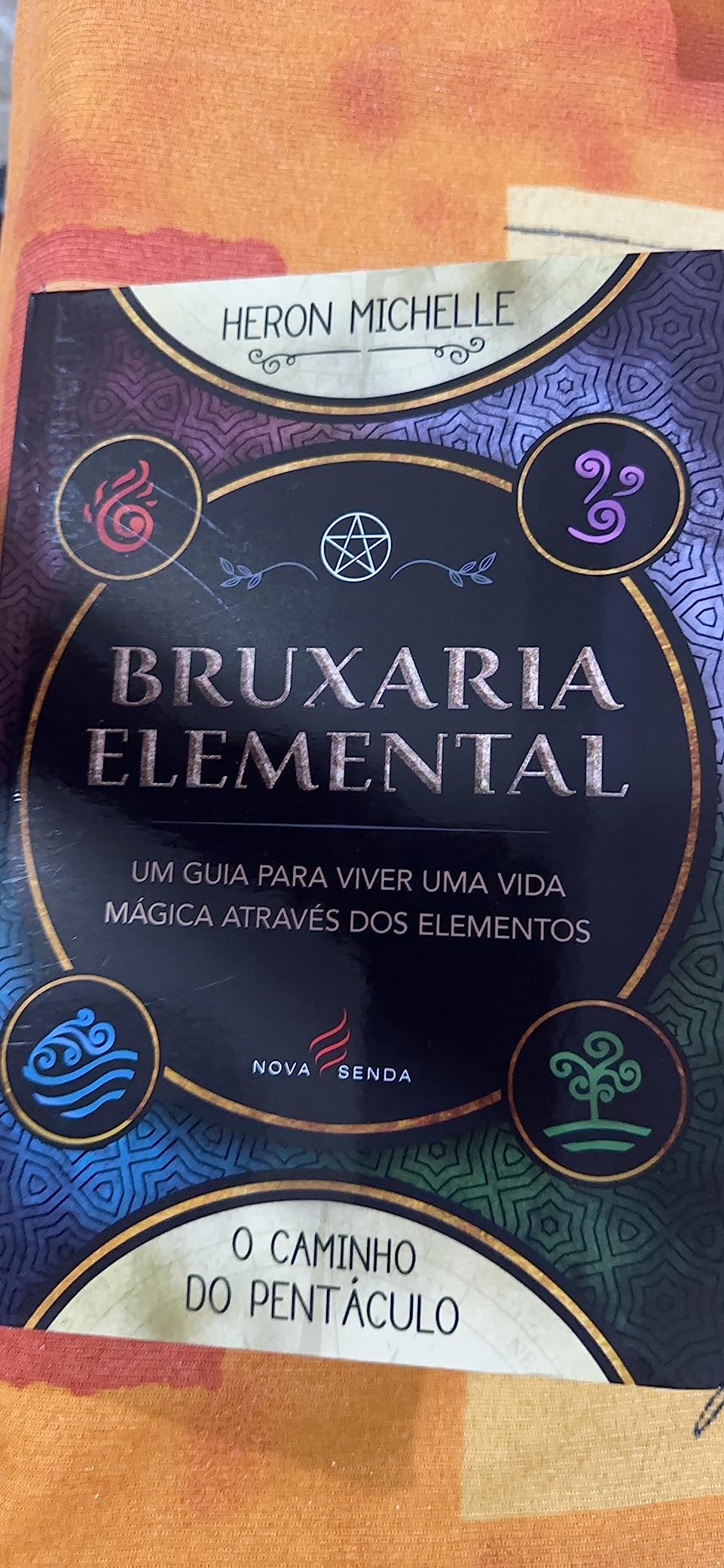Bruxaria Elemental - Um guia para viver uma vida mágica através dos elementos | Amazon.com.br