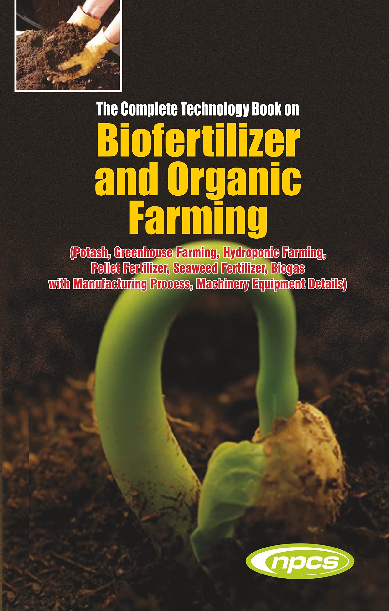 The Complete Technology Book on Biofertilizer and Organic Farming (2nd ...