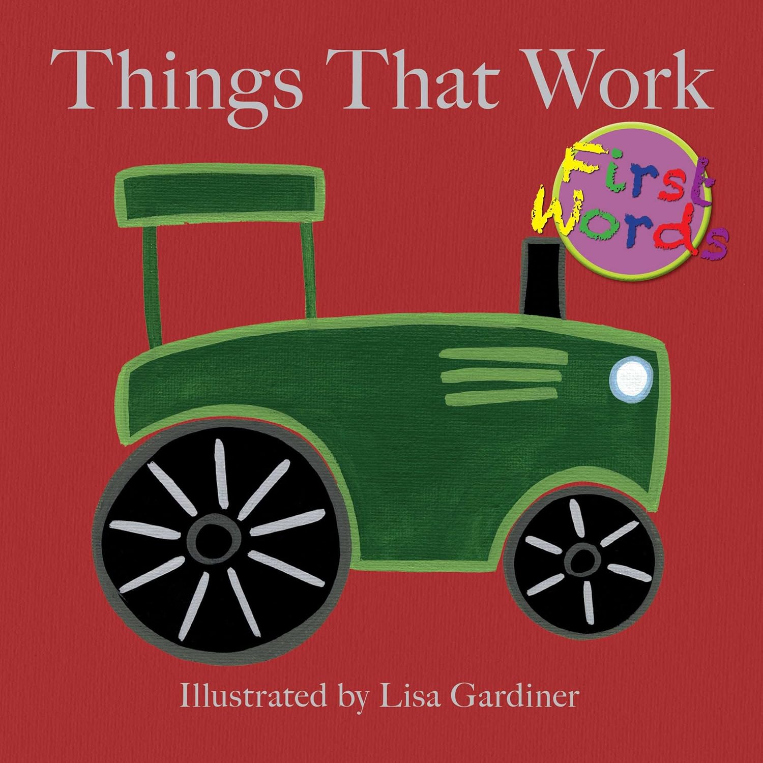 Amazon.com: Things That Work (First Words): 9781926988030: Gardiner ...