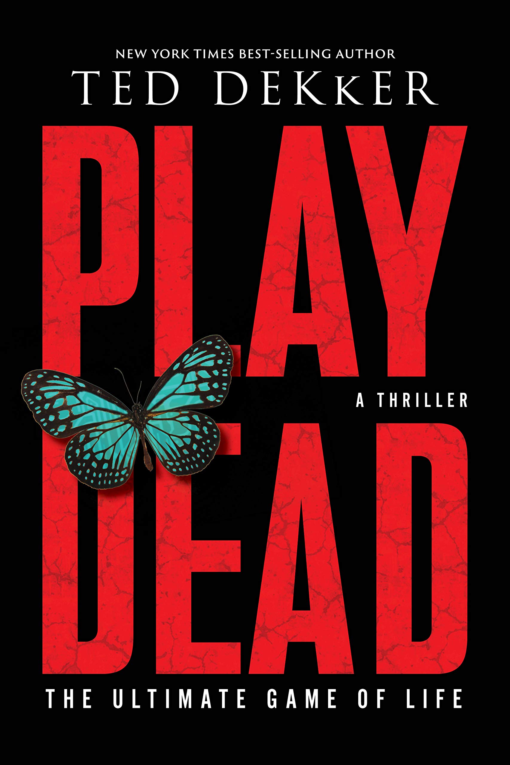 Play Dead (Hardcover): Ted Dekker: 9781733571890: Amazon.com: Books