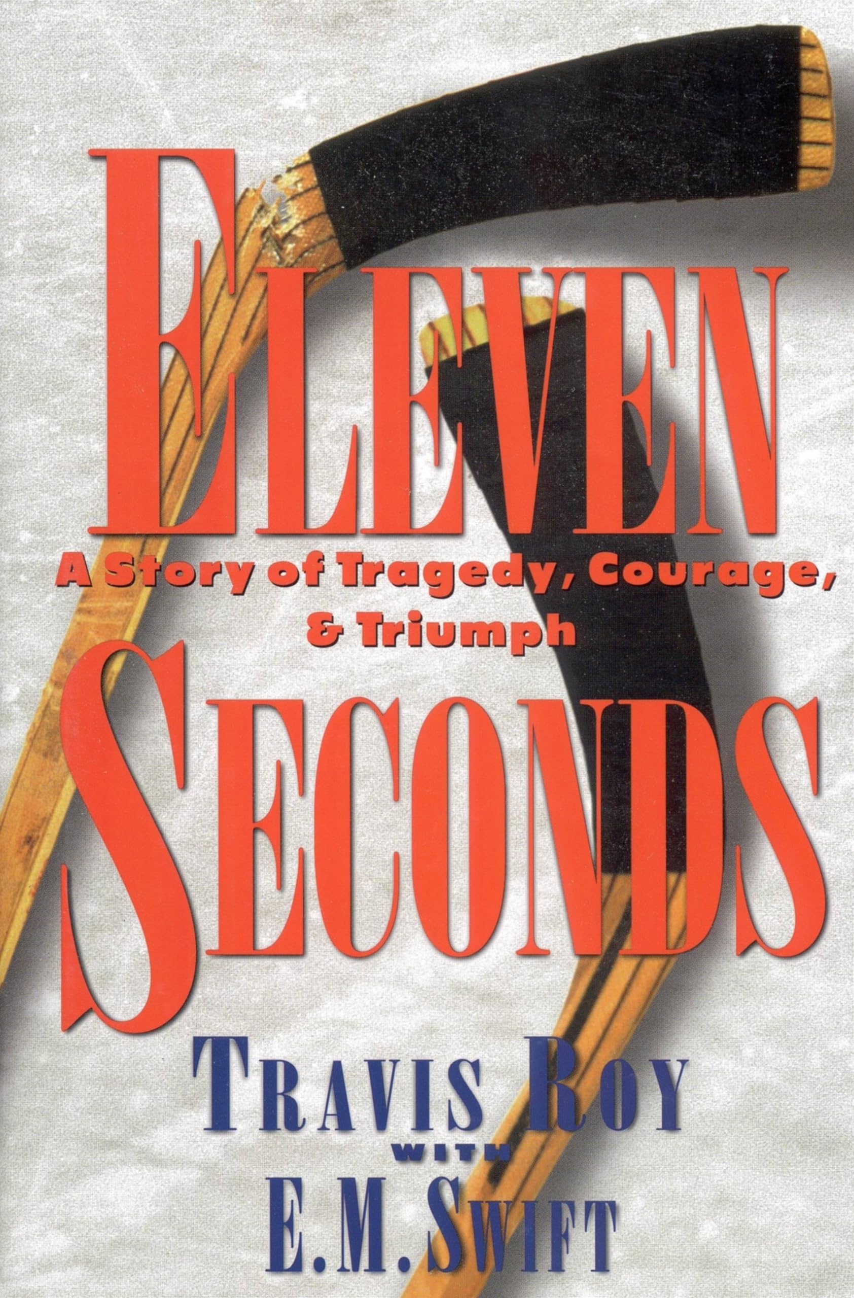 Amazon.com: Eleven Seconds: A Story of Tragedy, Courage & Triumph ...