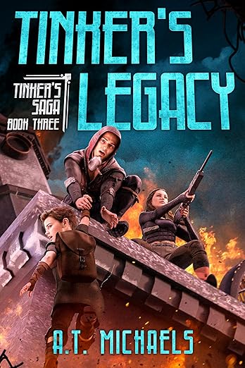 Amazon.com: Tinker's Legacy (Tinker's Saga Book 3) eBook : Michaels, A ...