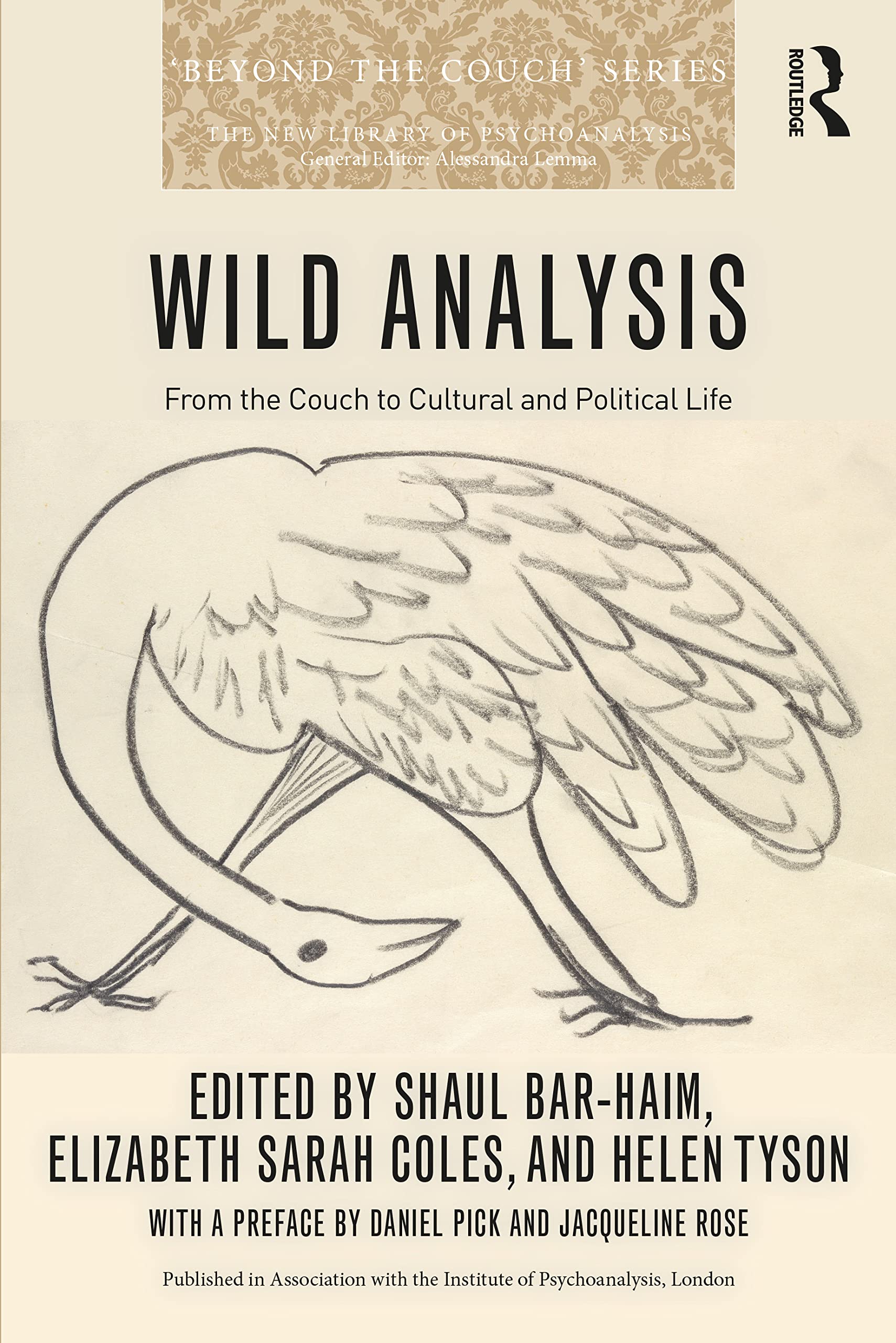 Wild Analysis (The New Library of Psychoanalysis 'Beyond the Couch ...