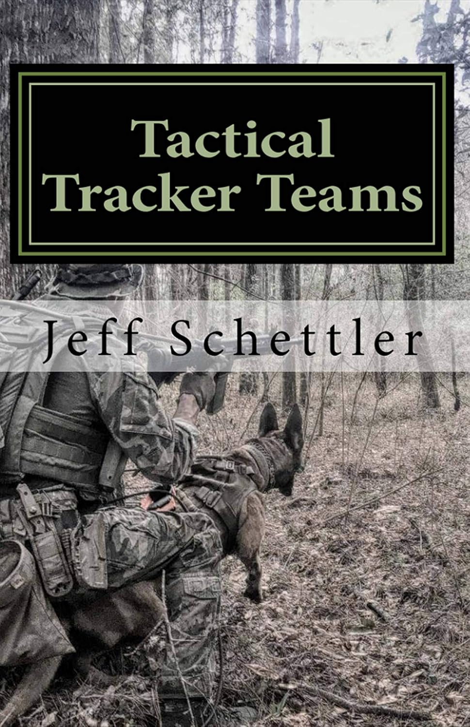 Amazon.com: Tactical Tracker Teams eBook : Schettler, Jeff: Books