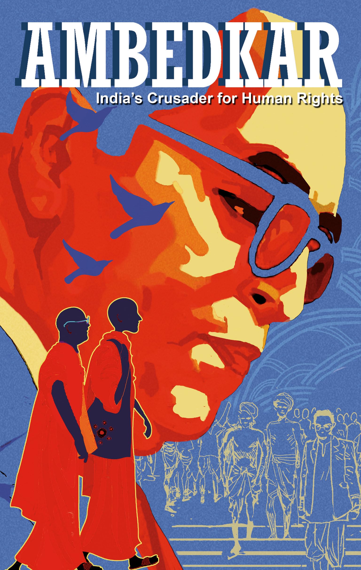 Ambedkar: India’s Crusader for Human Rights (Campfire Graphic Novels ...