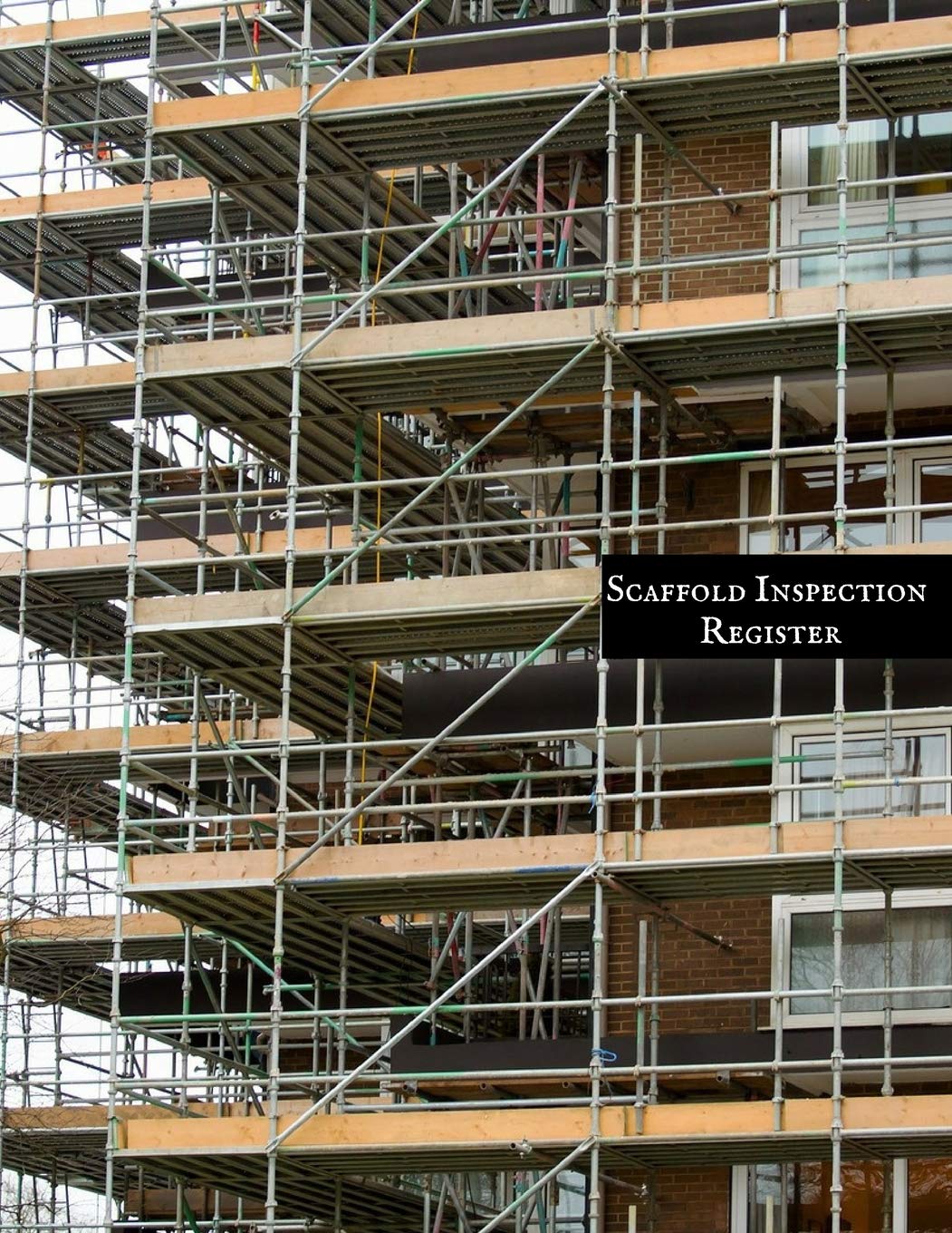 Buy Scaffold Inspection Register: Daily & Safety project Inspection ...