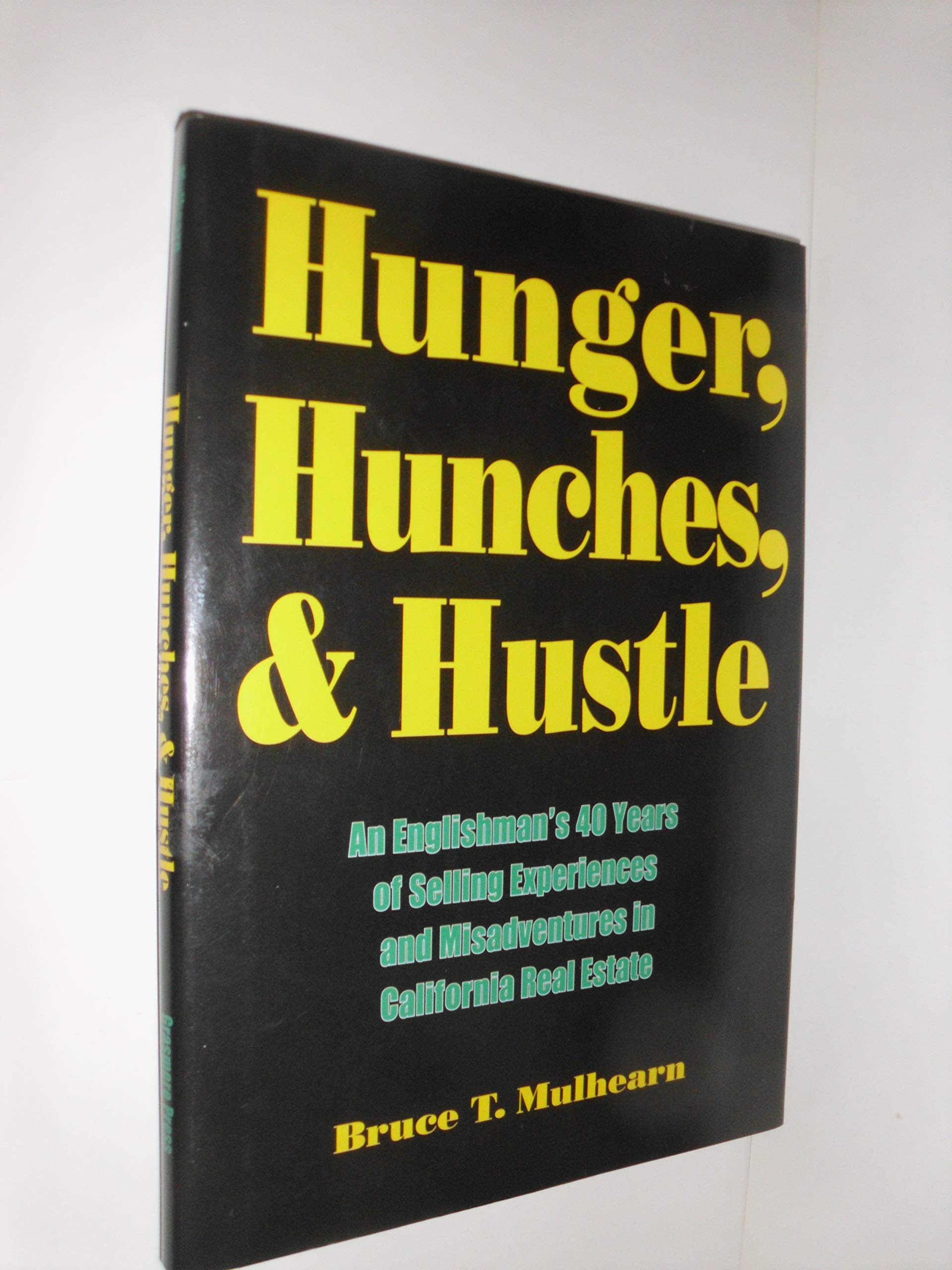 Hunger, Hunches, and Hustle: Bruce T Mulhearn: 9780970808936: Amazon ...