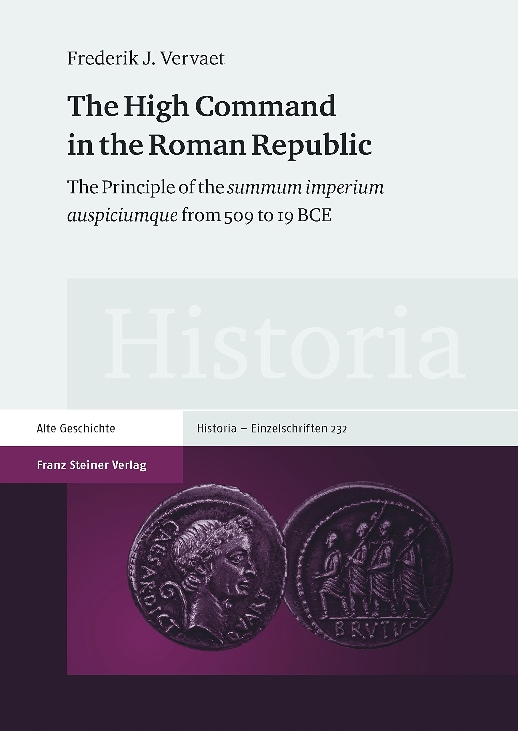 The High Command in the Roman Republic: The Principle of the summum ...