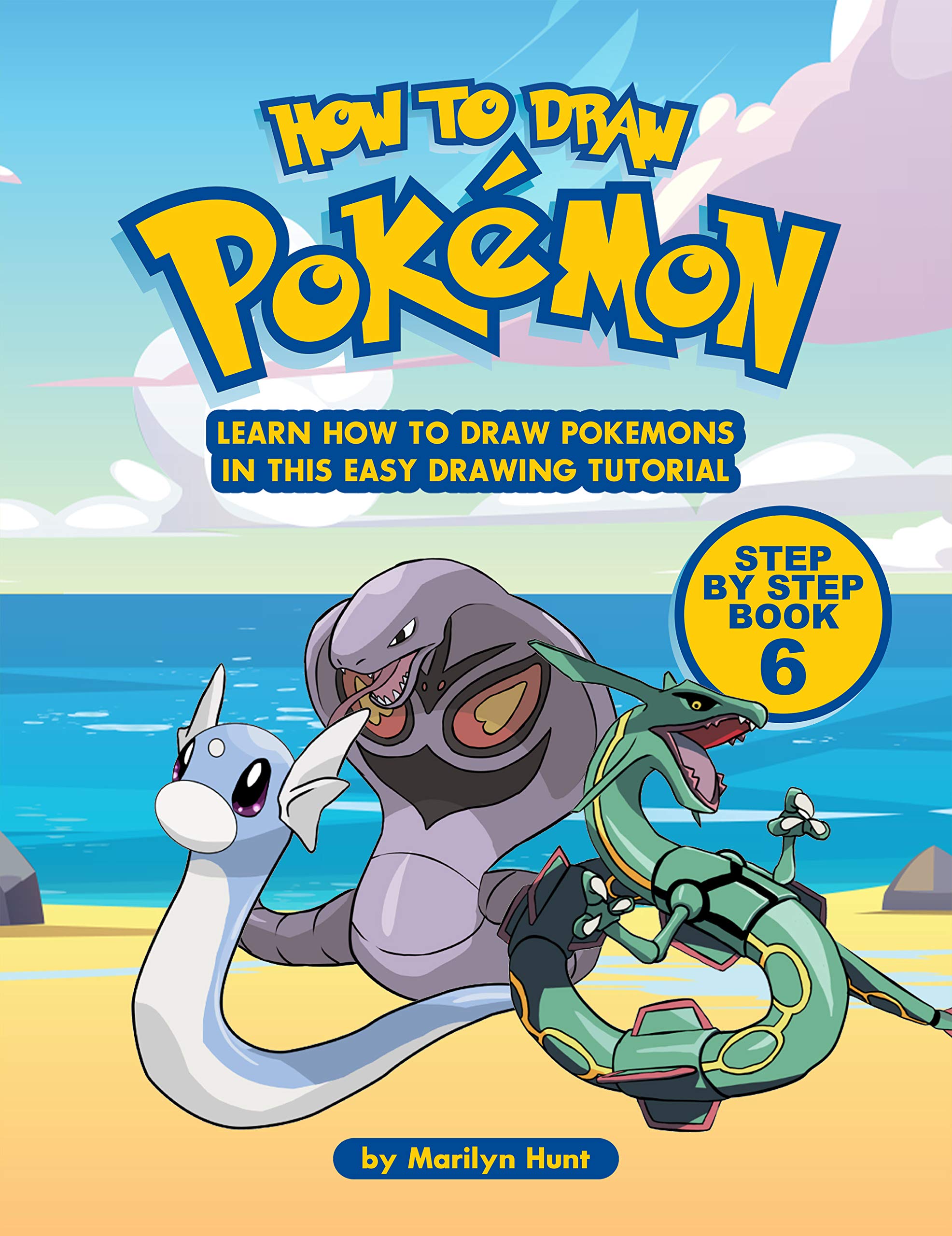 Buy How to Draw Pokemon Step by Step Book 6: Learn How to Draw Pokemon ...