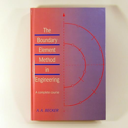 Amazon.com: The Boundary Element Method in Engineering: A Complete Course: 9780077074395: Becker ...
