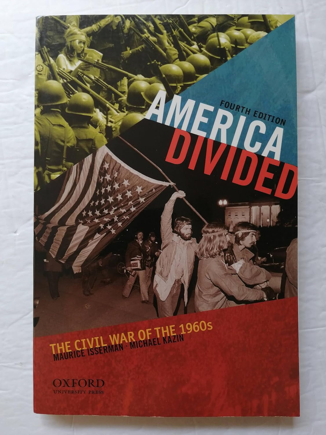 America Divided: The Civil War of the 1960s: Isserman, Maurice, Kazin ...