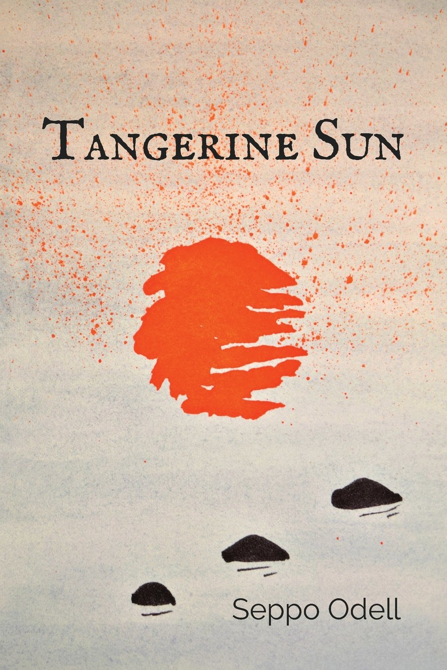 Tangerine Sun: Odell, Seppo: 9781988368016: Amazon.com: Books