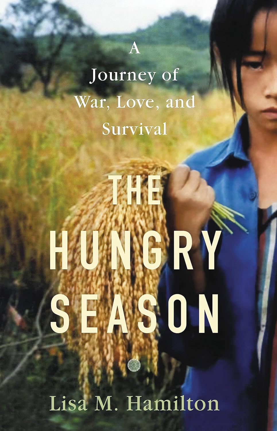 Amazon.com: The Hungry Season: A Journey of War, Love, and Survival ...