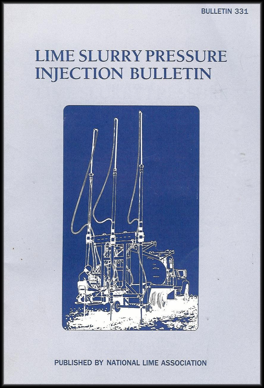 Lime Slurry Pressure Injection (LSPI): A Low Cost Alternative to ...