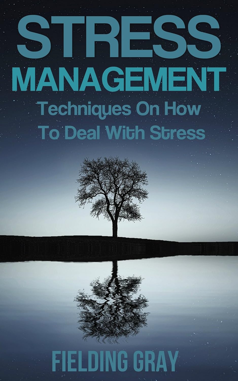 Amazon.com: Stress Management:Techniques On How To Deal With Stress And ...
