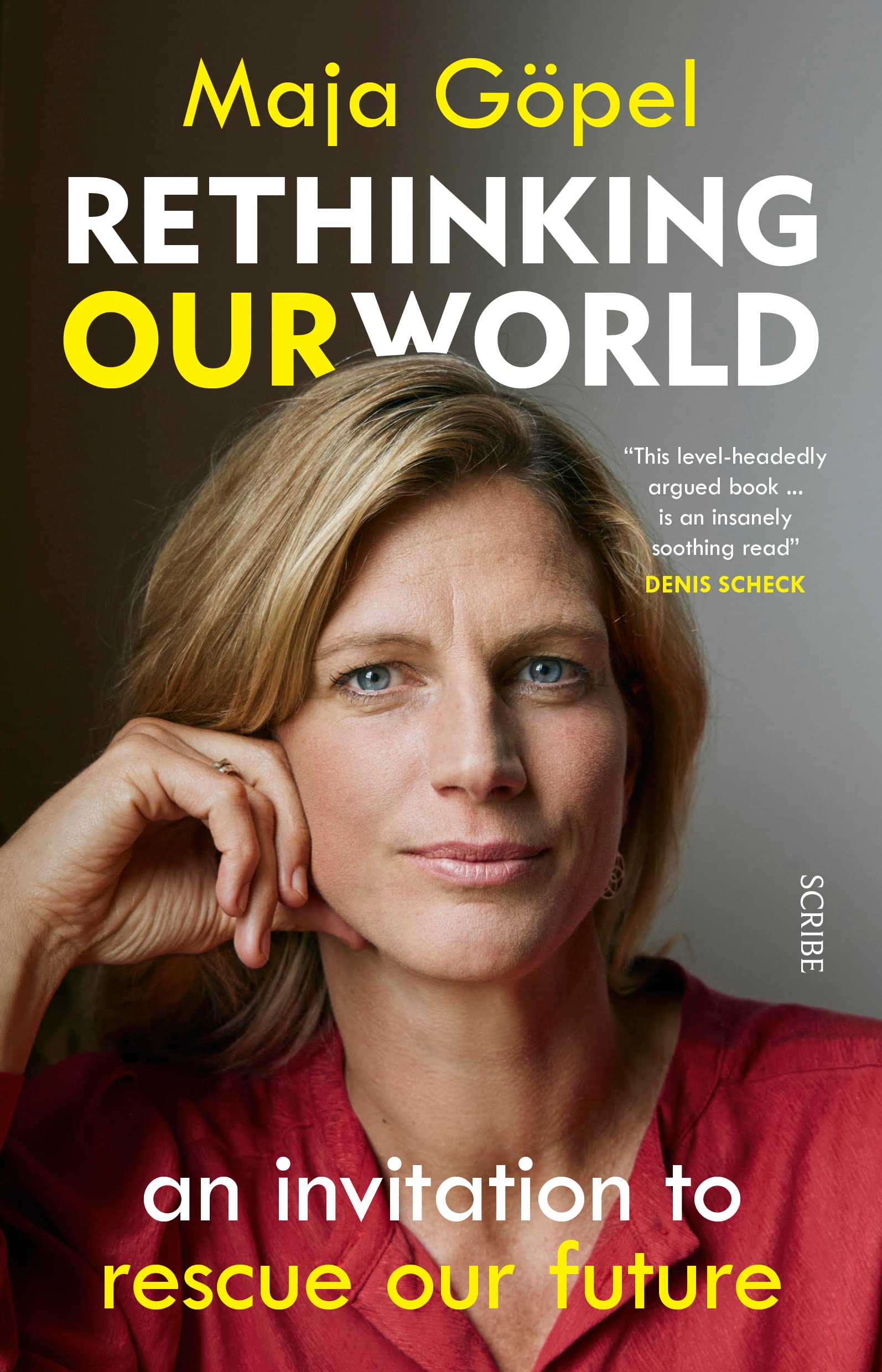Rethinking Our World: An Invitation to Rescue Our Future: Göpel, Maja ...