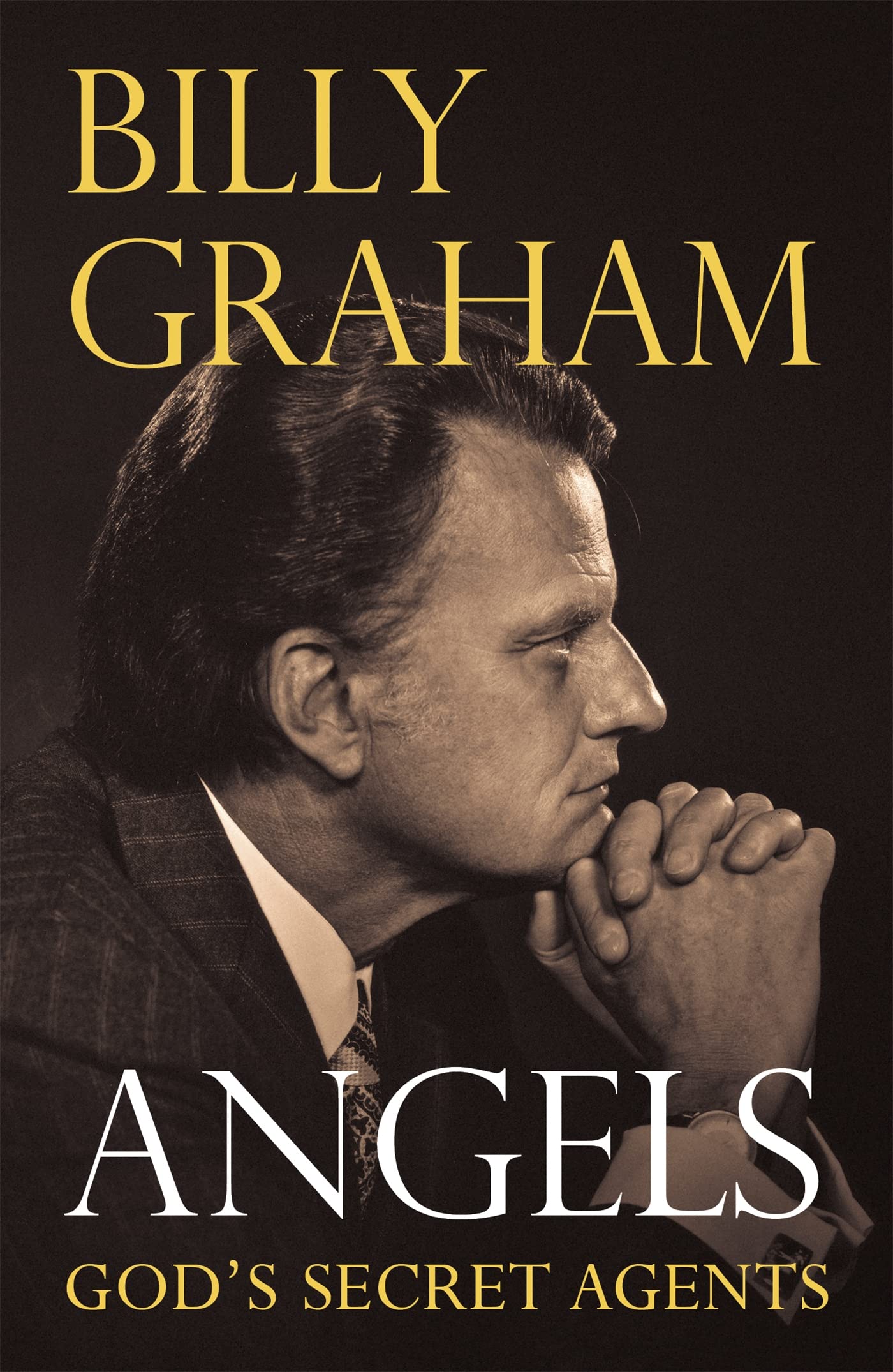 Angels: God's Secret Agents: Amazon.co.uk: Graham, Billy: 9780340630310 ...