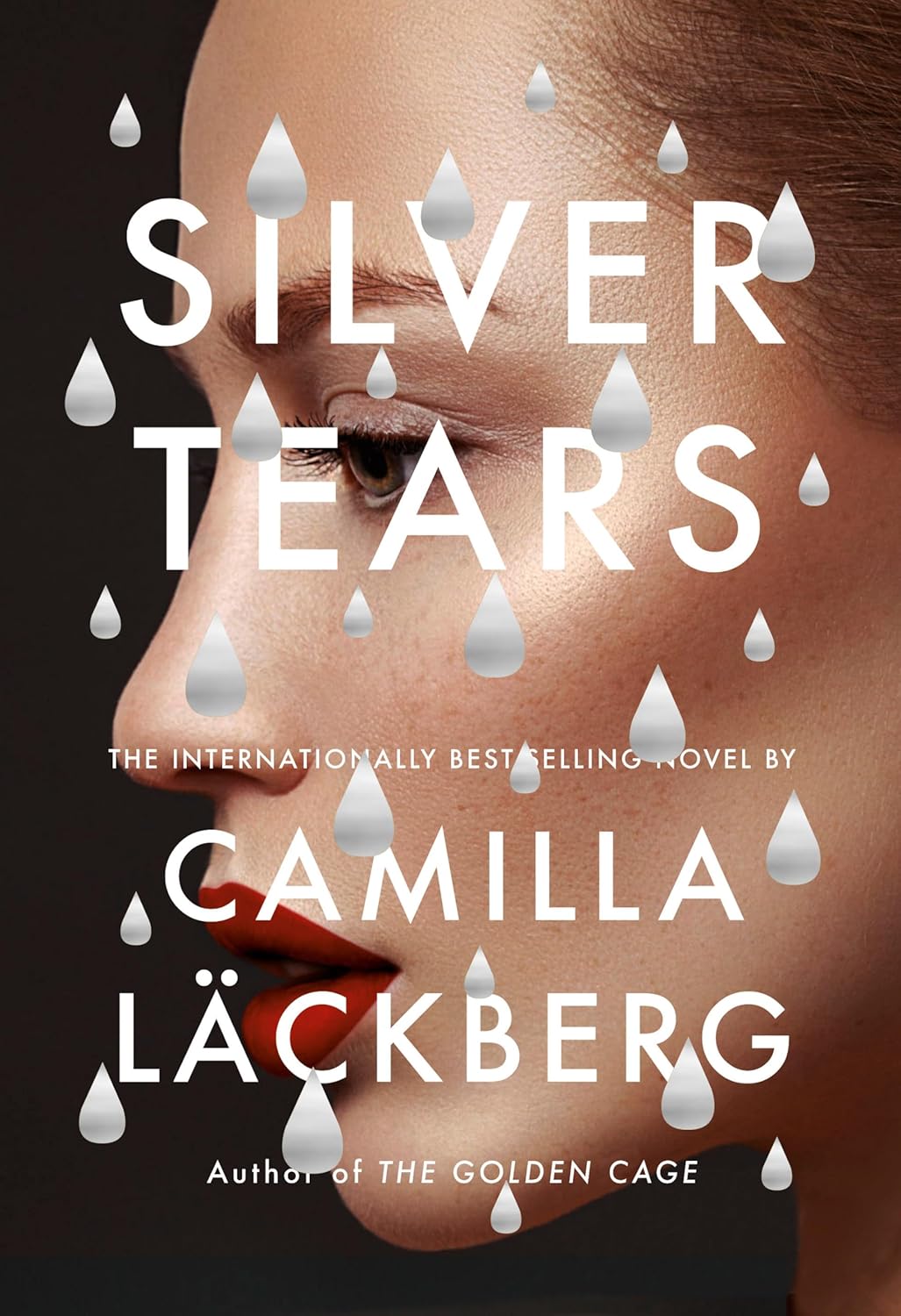 Silver Tears: A novel (Faye's Revenge): Läckberg, Camilla, Giles, Ian ...