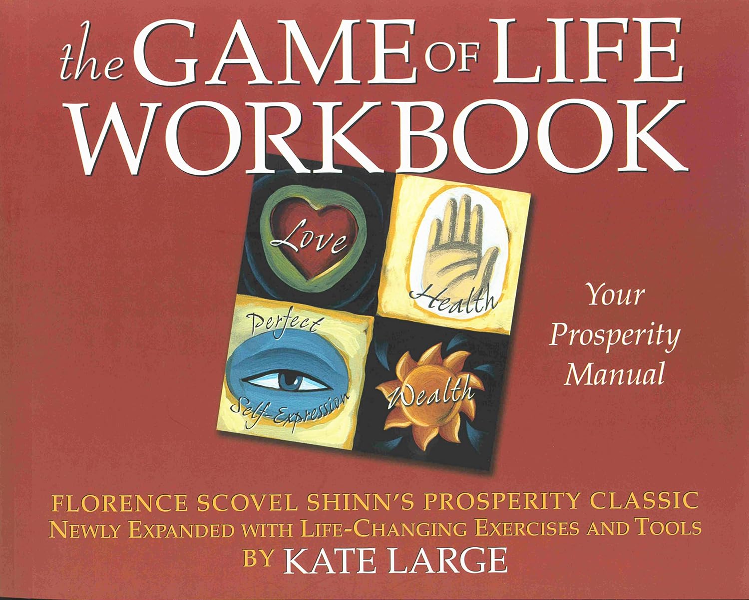 THE GAME OF LIFE WORKBOOK: Florence Scovel Shinn's Prosperity Classic ...