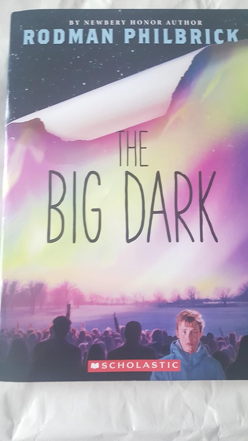 The Big Dark by Philbrick, Rodman