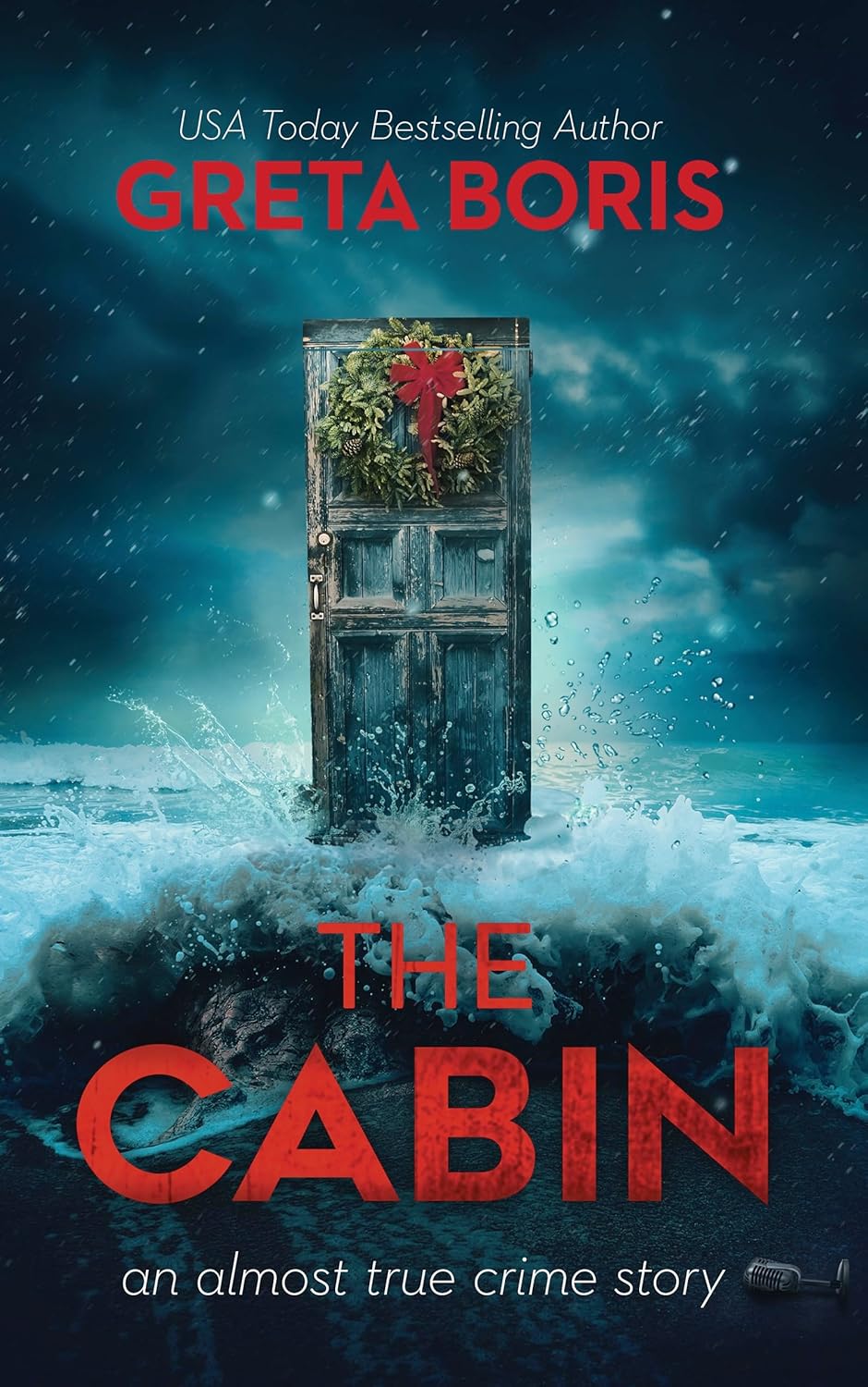 Amazon.com: The Cabin (An Almost True Crime Story Book 7) eBook : Boris ...