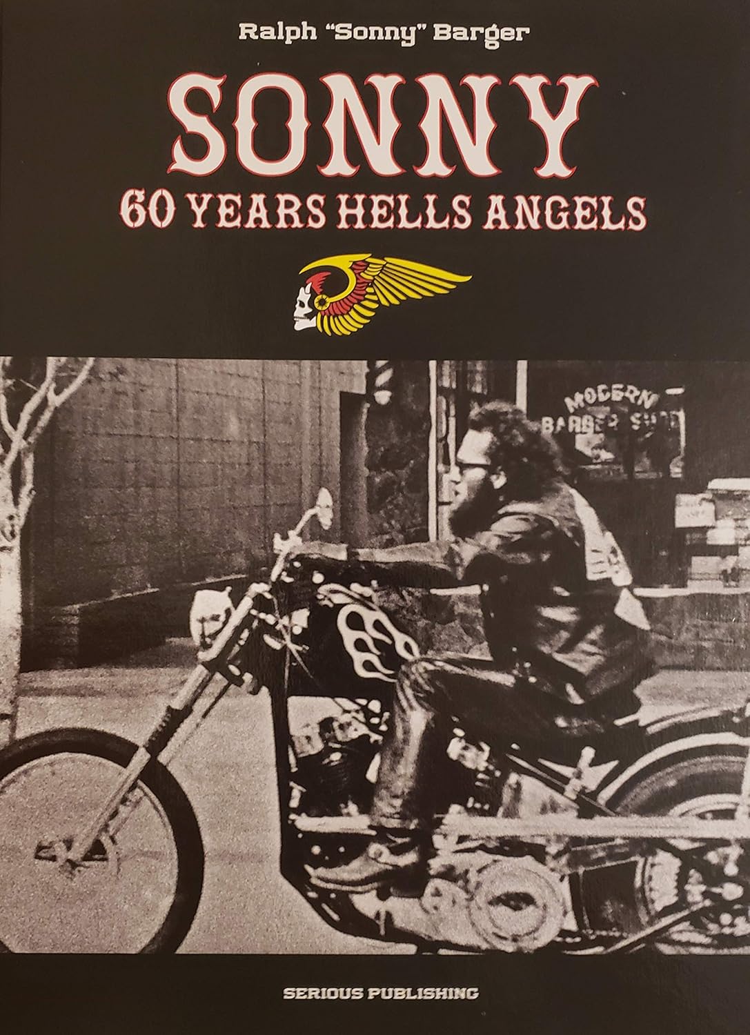 Sonny 60 years Hells Angels: Ralph "Sonny" Barger: 9782363200204 ...