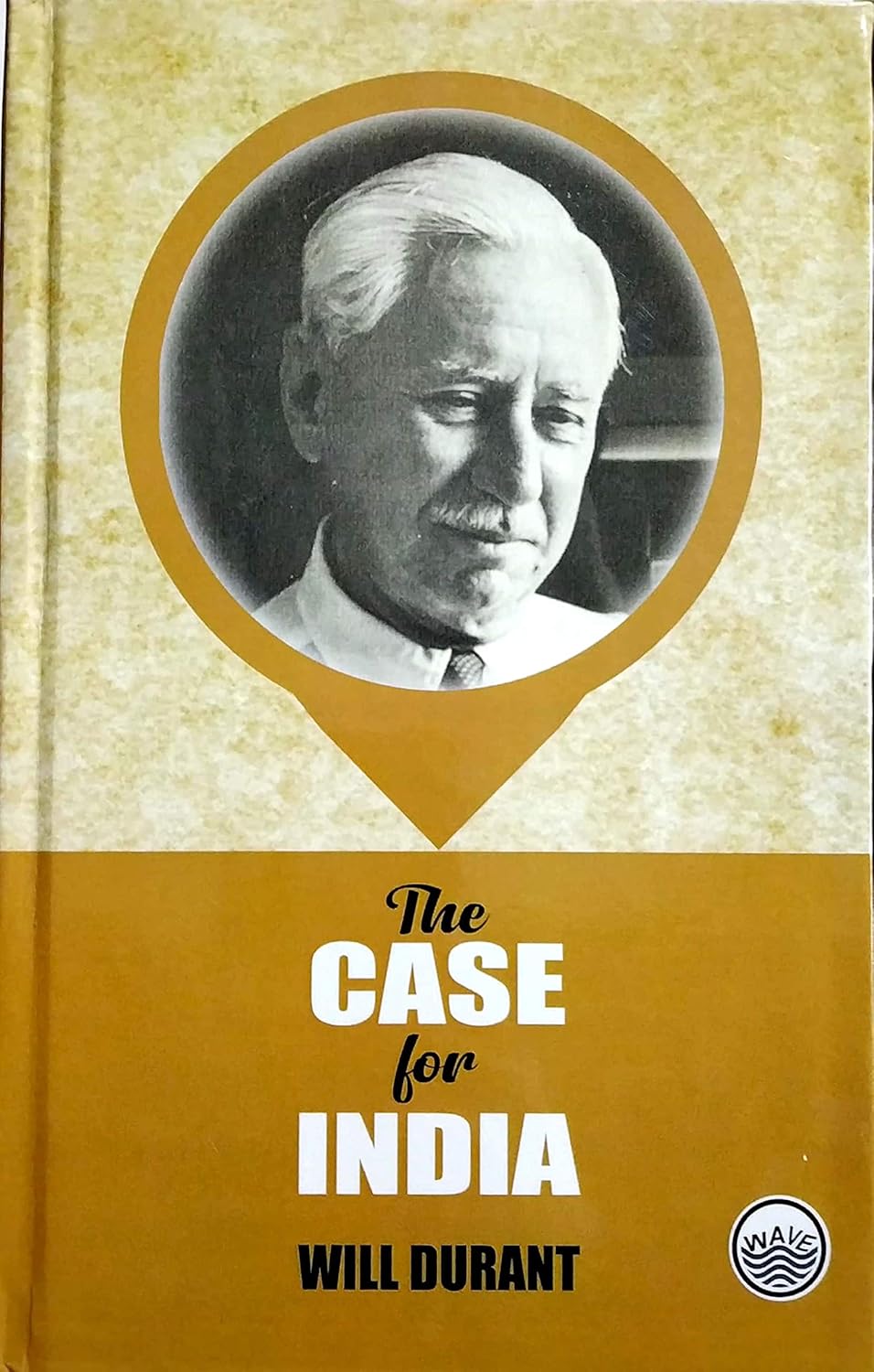 The Case for India: Will Durant: 9788194349303: Amazon.com: Books