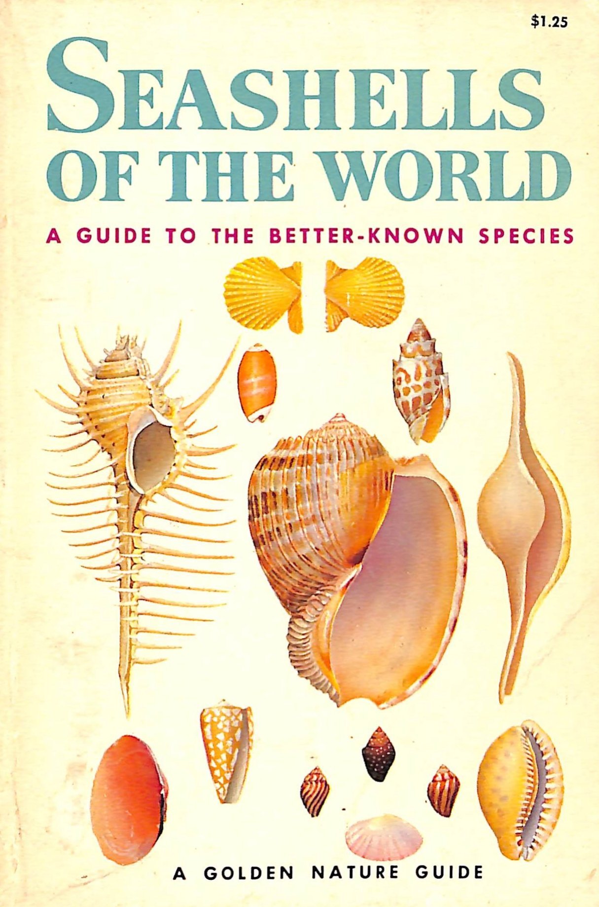 Seashells of the World [Golden Nature Guide series]: abbott, r. tucker ...