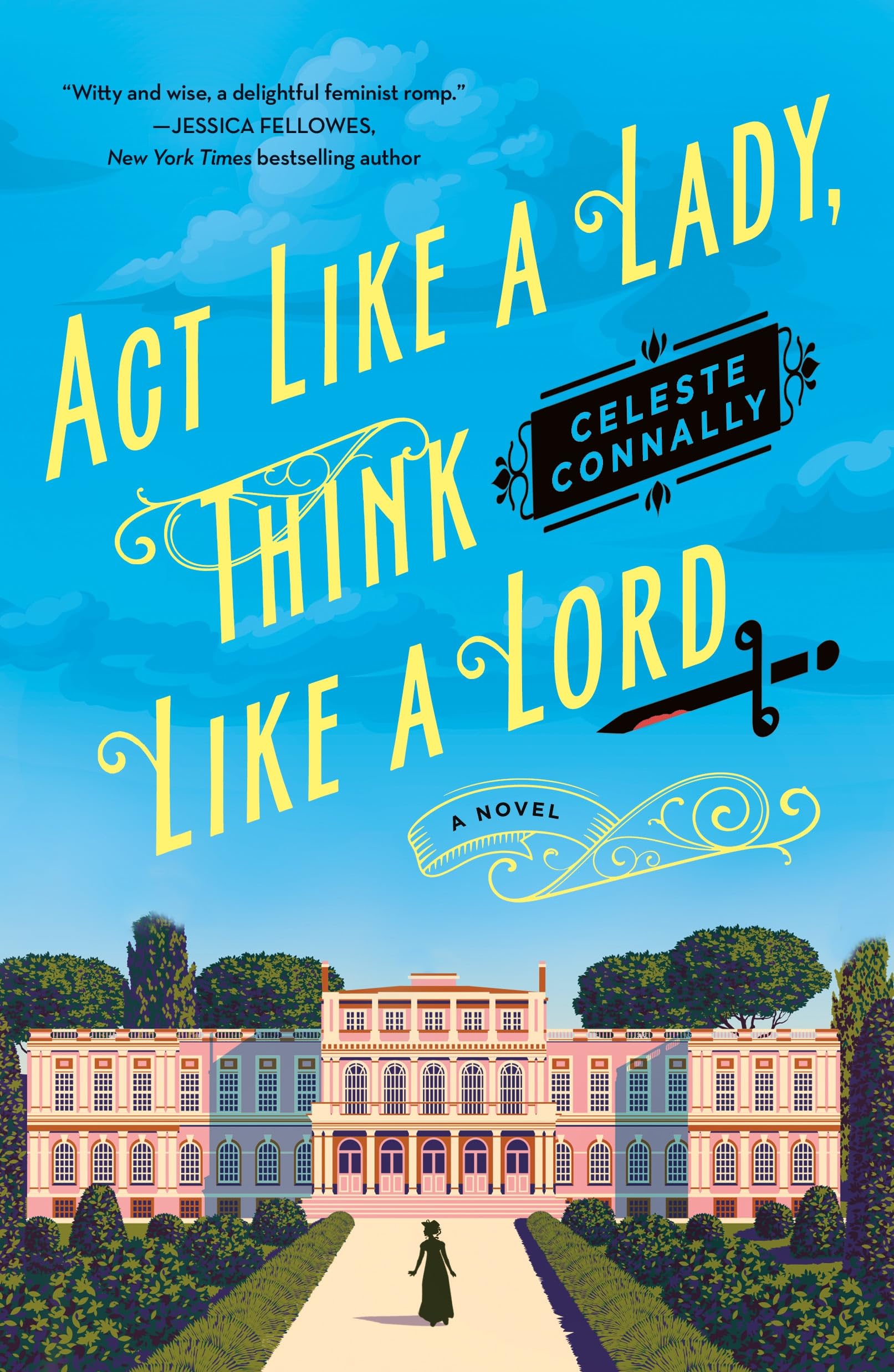 Act Like a Lady, Think Like a Lord (Lady Petra Inquires, 1): Connally ...